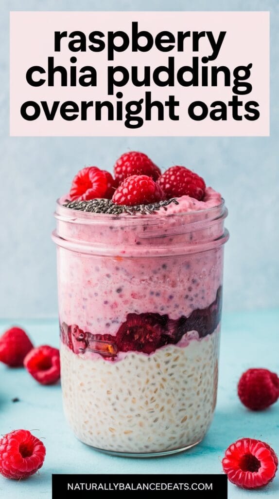 Delicious Raspberry Chia Pudding Overnight Oats - Naturally Balanced Eats